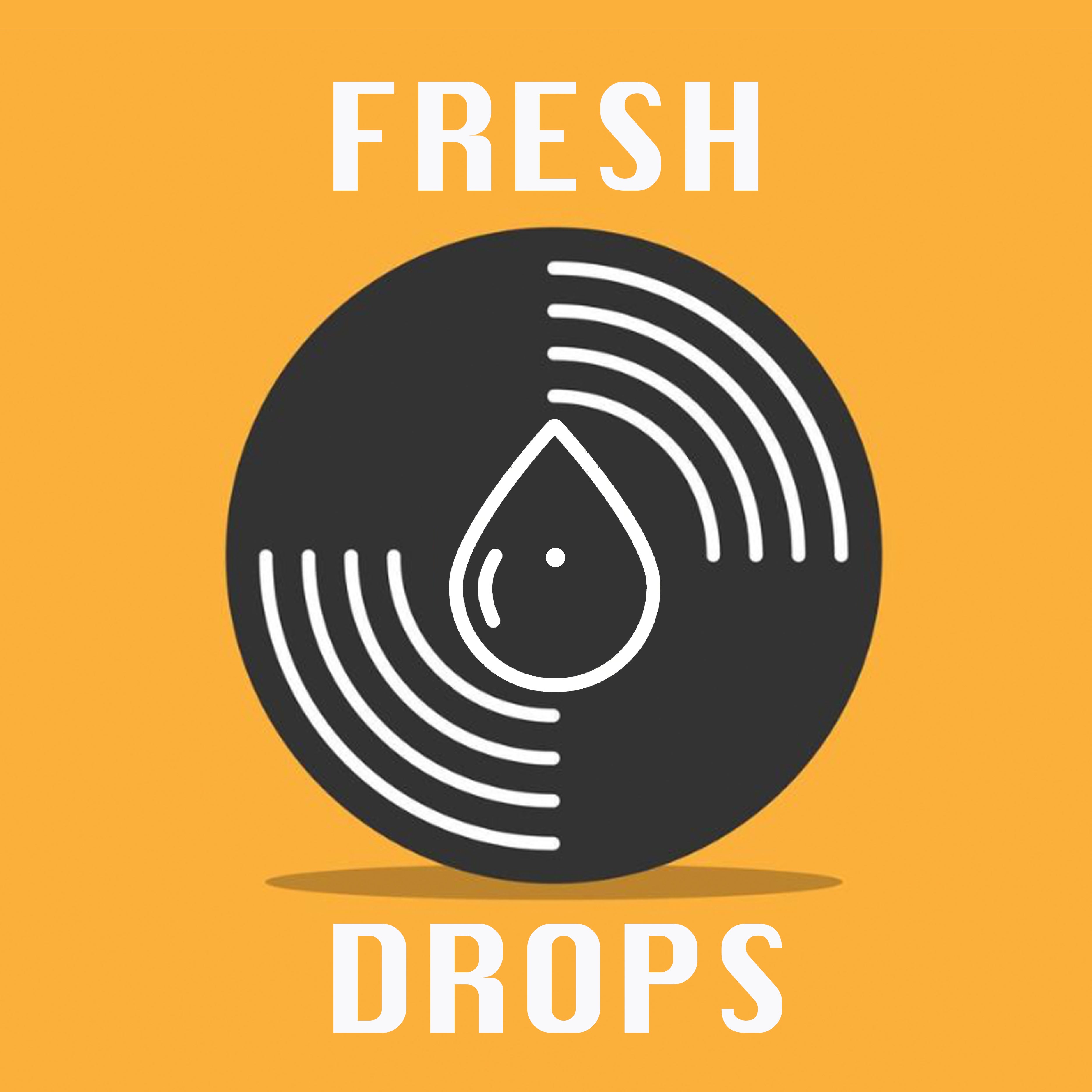 Fresh Drops – Plaka.MNL